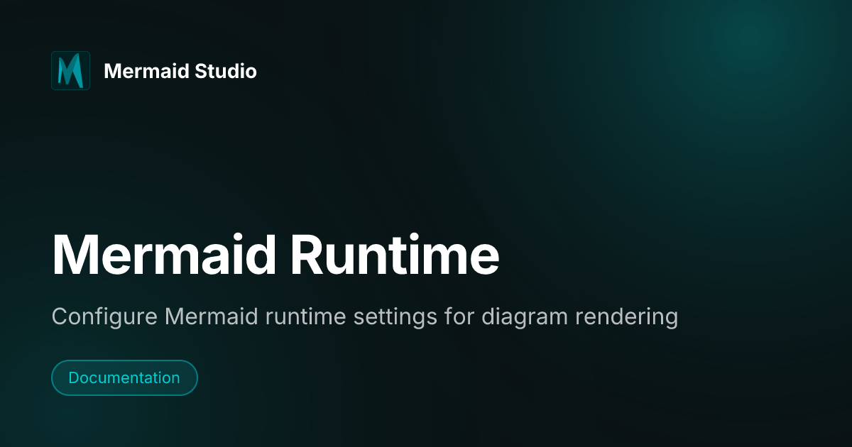 Mermaid Runtime | Mermaid Studio
